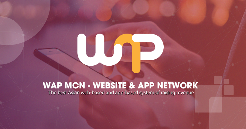 WAP Network - The best Asian web-based and app-based system of raising ...
